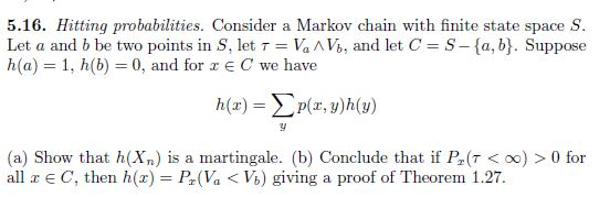 Solved Hitting probabilities. Consider a Markov chain with | Chegg.com