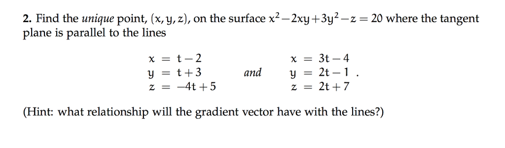 Solved Find the unique point, (x, y, z), on the surface x^2 | Chegg.com