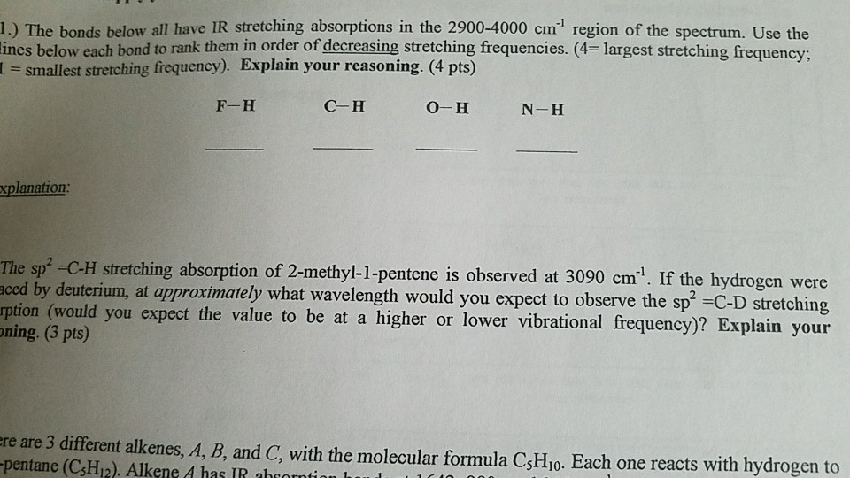 Solved 1.) The bonds below all have IR stretching | Chegg.com