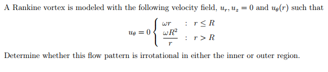 Solved A Rankine vortex is modeled with the following | Chegg.com