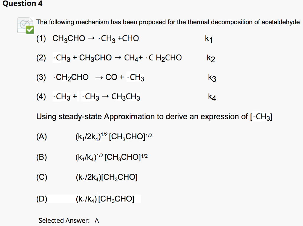 Solved Question 4 The following mechanism has been proposed | Chegg.com