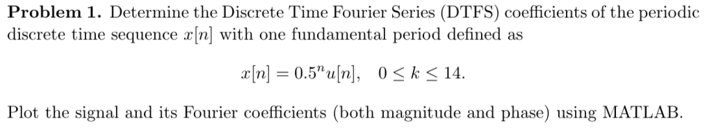 Solved Problem 1 Determine The Discrete Time Fourier Series