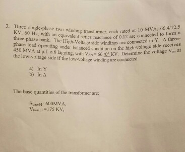 Solved three single phase two winding transformer, each | Chegg.com
