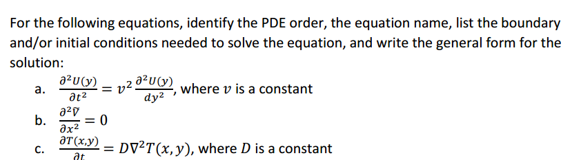 Solved For the following equations, identify the PDE order, | Chegg.com