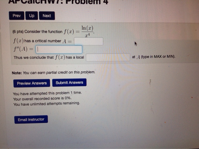 Solved Consider the function f(x) = ln(x)/x^4. f(x) has a | Chegg.com