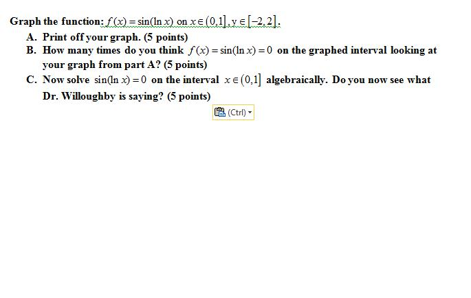 Solved Graph the function: f(x)=sin(ln x) on x element of | Chegg.com