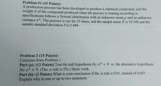 Solved Problem #1 (15 Points): A production process has been | Chegg.com