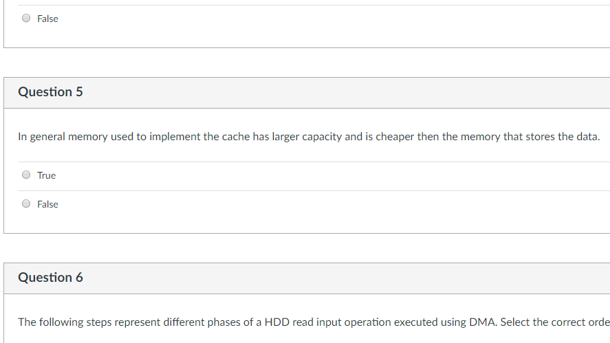 Solved O False Question 5 In general memory used to | Chegg.com