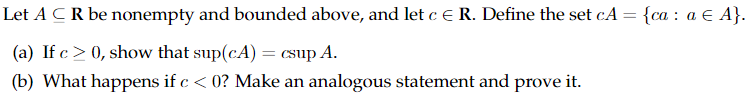 Solved Let A C R be nonempty and bounded above, and let c E | Chegg.com