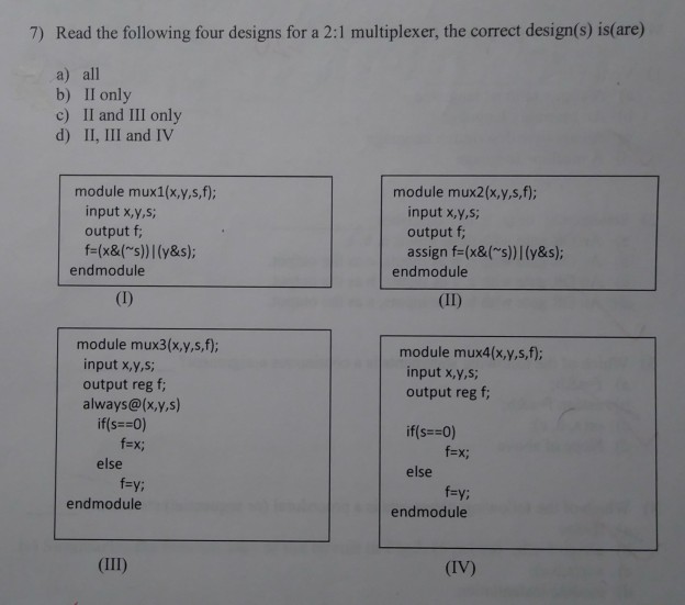 Solved 7) Read the following four designs for a 2:1 | Chegg.com