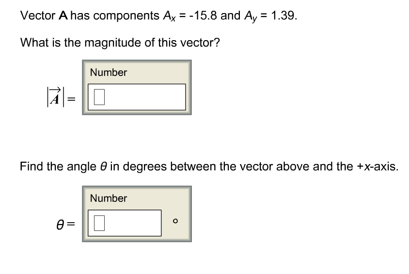 Solved Vector A Has Components Ax 15 8 And Ay 1 39