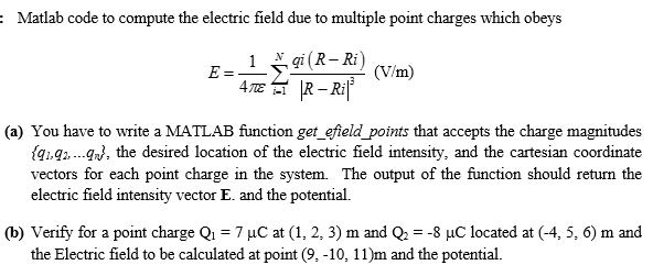 Solved Matlab code to compute the electric field due to | Chegg.com
