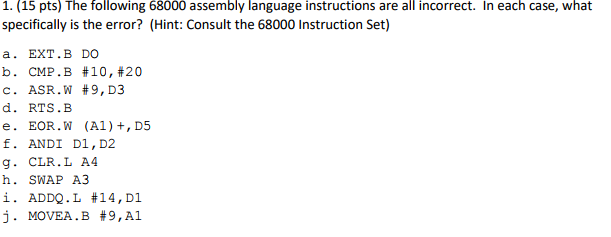 Solved 1. (15 pts) The following 68000 assembly language | Chegg.com