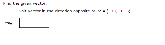 Solved Find the given vector. Unit vector in the direction | Chegg.com