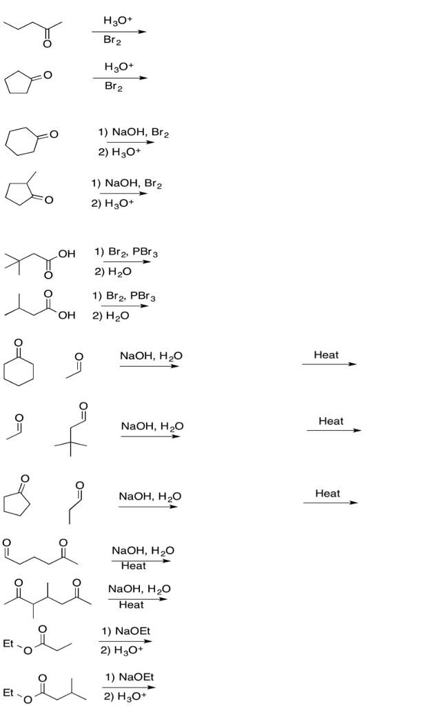 Solved Hao+ Br 2 H30+ Br2 1) NaOH, Br2 2) H3O+ 1) NaOH, Br2 | Chegg.com
