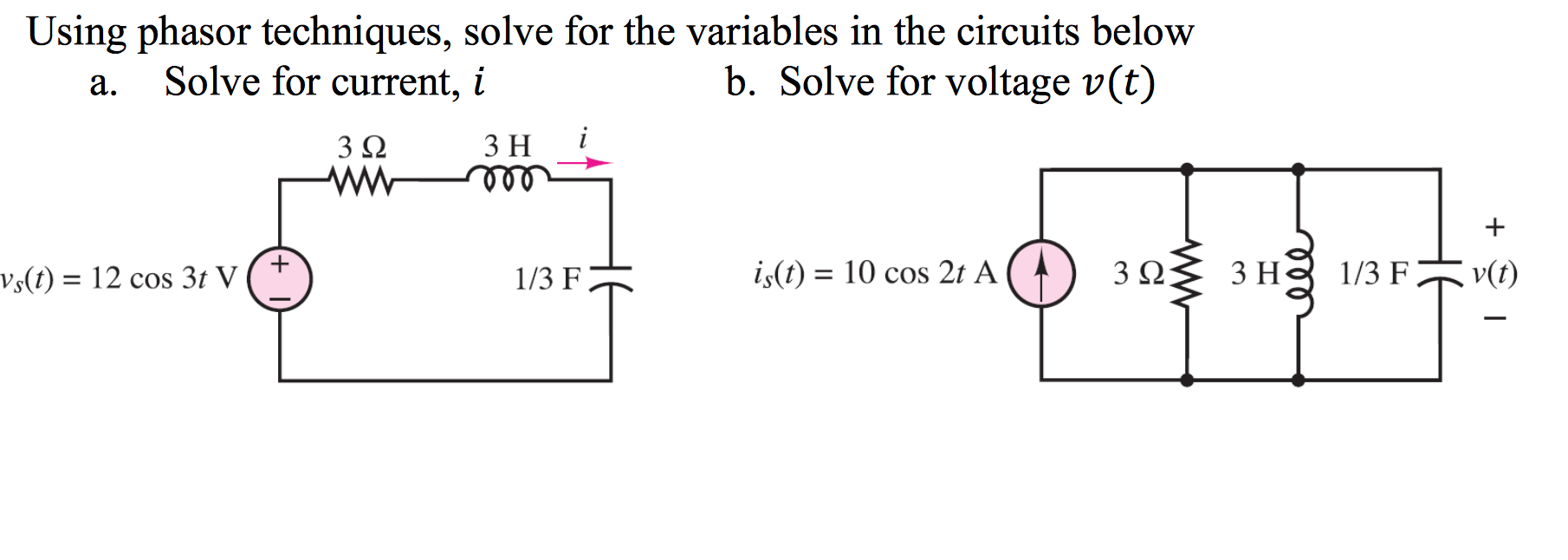 Solved Using phasor techniques, solve for the variables in | Chegg.com