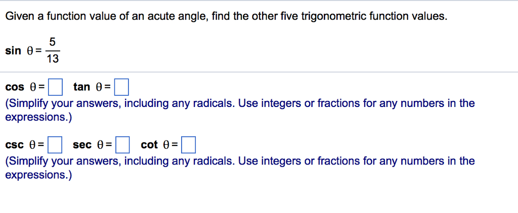 Solved Given a function value of an acute angle, find the | Chegg.com