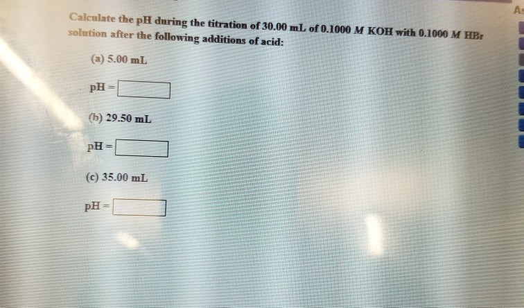 Solved As Calculate the pH during the titration of 30.00 mL | Chegg.com