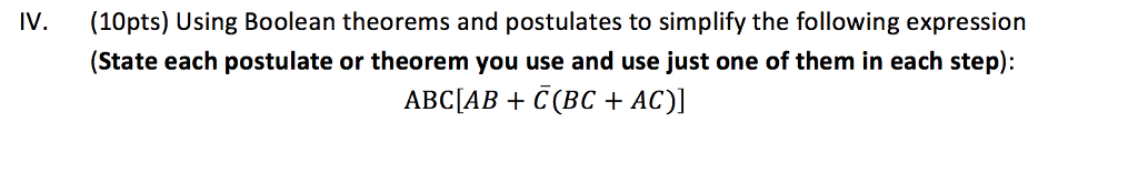 Solved Using Boolean theorems and postulates to simplify the | Chegg.com