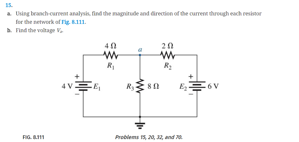 Solved a. Using branch-current analysis, find the magnitude | Chegg.com