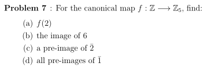 Solved For the canonical map f: Z rightarrow Z_5, find: (a) | Chegg.com