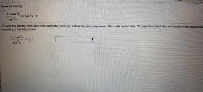 Solved Prove the identity sin x To verily the identity, work | Chegg.com