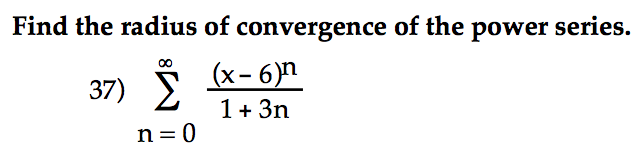 Solved Find the radius of convergence of the power series. | Chegg.com