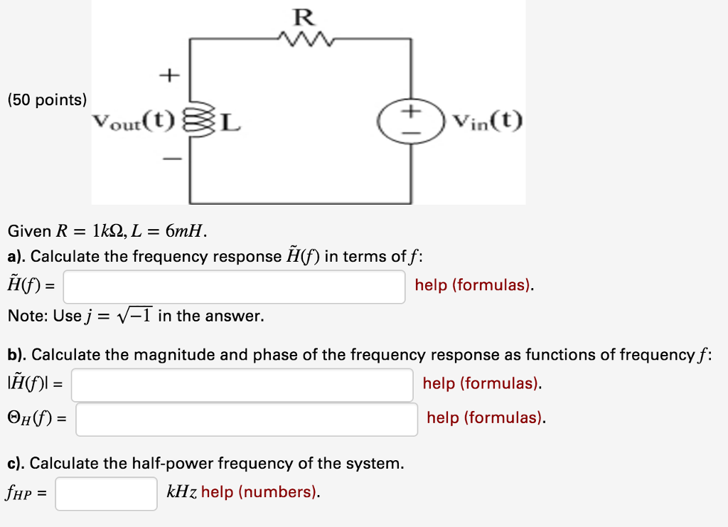 Solved Given R = 1 k Ohm, L = 6mH. Calculate the | Chegg.com