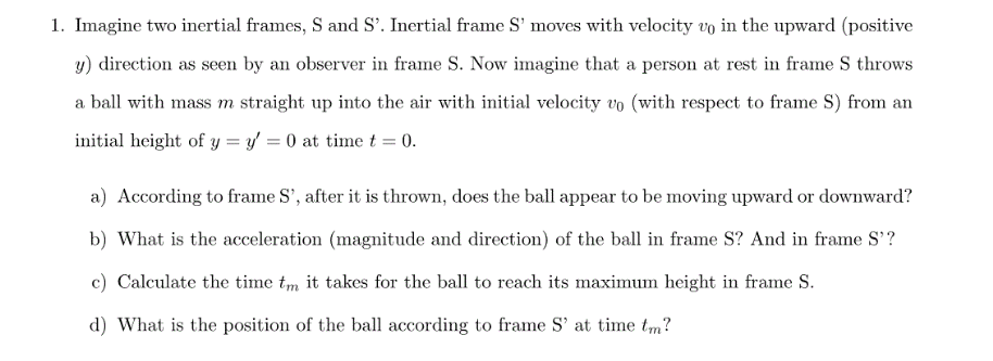 Solved Imagine two inertial frames, S and S'. Inertial frame | Chegg.com