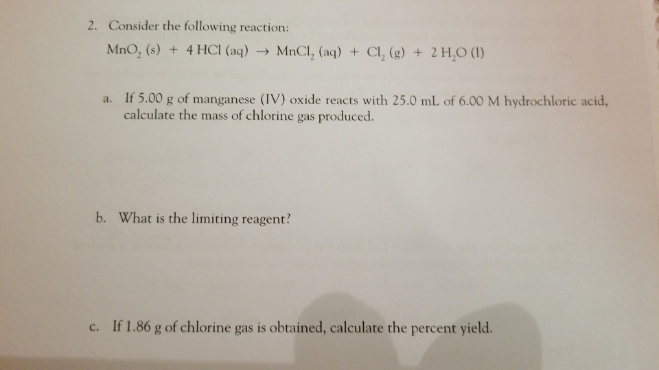 Solved Consider the following reaction: Mno, (s) + 4HCl (aq) | Chegg.com
