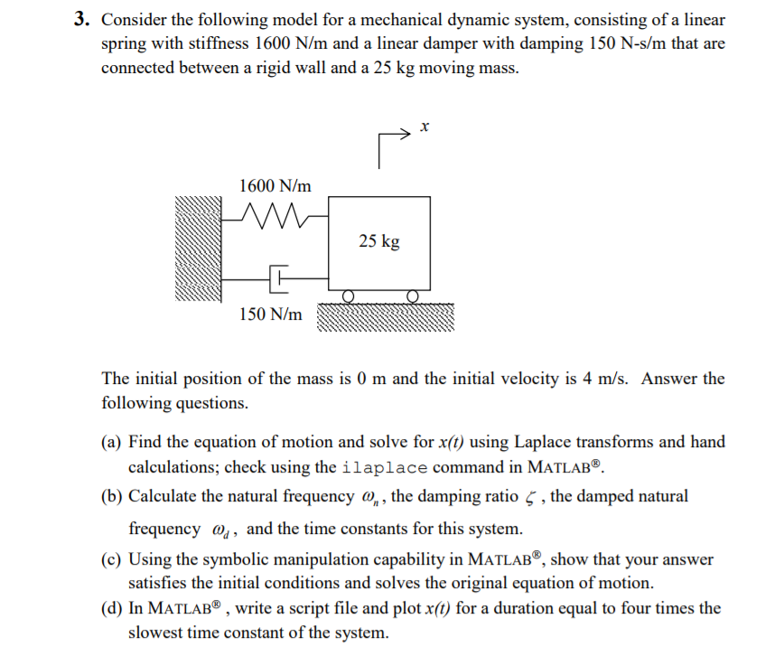 Solved Consider the following model for a mechanical dynamic | Chegg.com