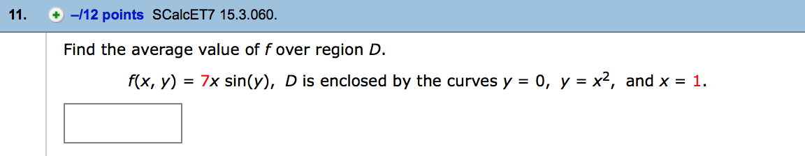 Solved Find the average value of f over region D. f(x, y) = | Chegg.com