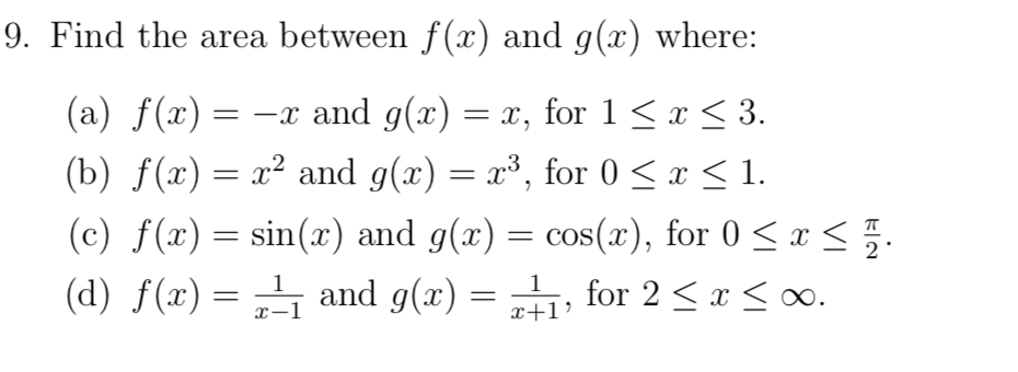 Solved 9. Find the area between f(x) and g(x) where: (a) | Chegg.com
