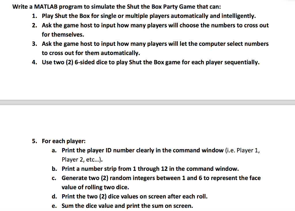 Solved Write a MATLAB program to simulate the Shut the Box | Chegg.com