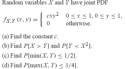 Solved Random variables X and Y have joint PDF X,Y 0 | Chegg.com