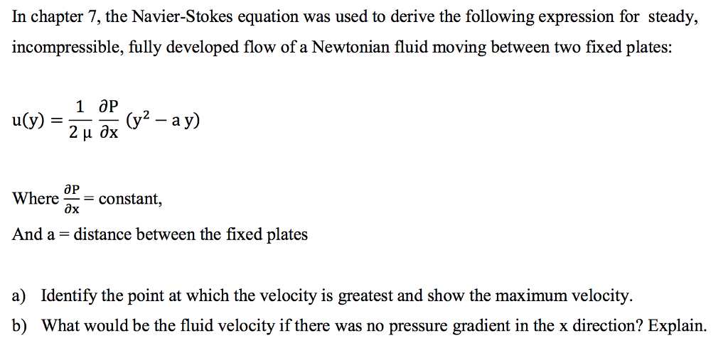 Solved In chapter 7, the Navier-Stokes equation was used to | Chegg.com