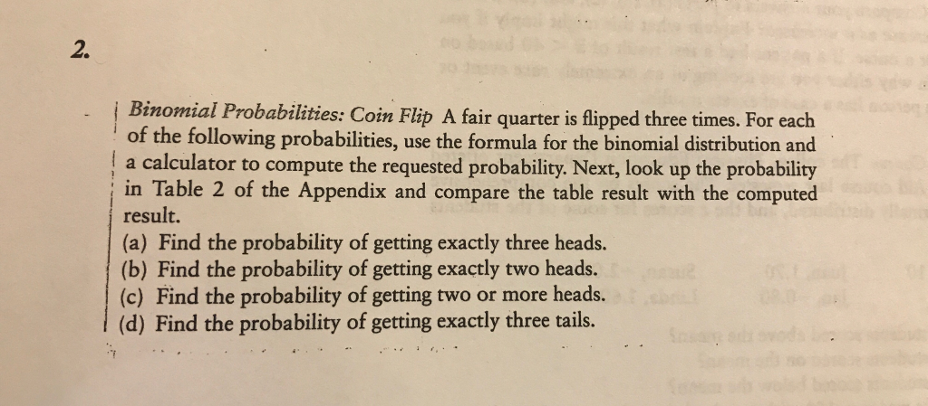 Solved Coin Flip A fair quarter is flipped three times. For | Chegg.com