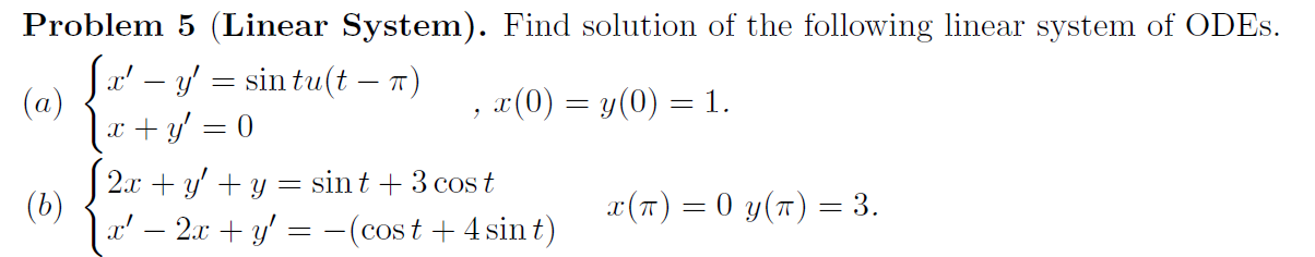Solved Find solution of the following linear system of ODEs. | Chegg.com