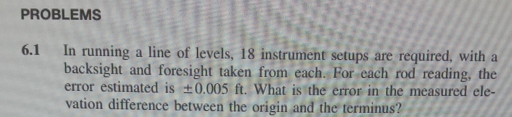 Solved PROBLEMS 6.1 In running a line of levels, 18 | Chegg.com