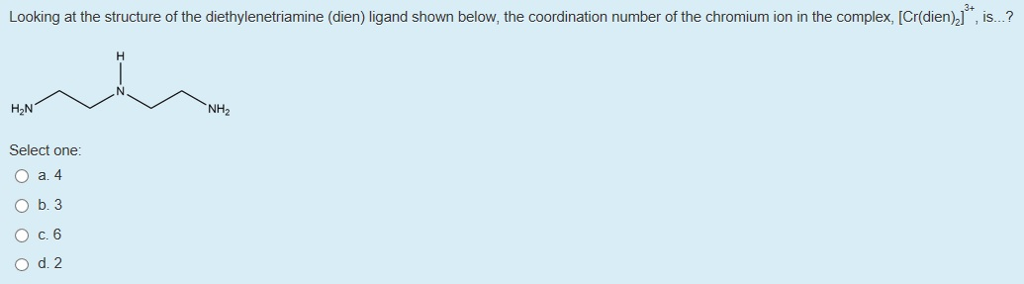 Solved Looking at the structure of the diethylenetriamine | Chegg.com