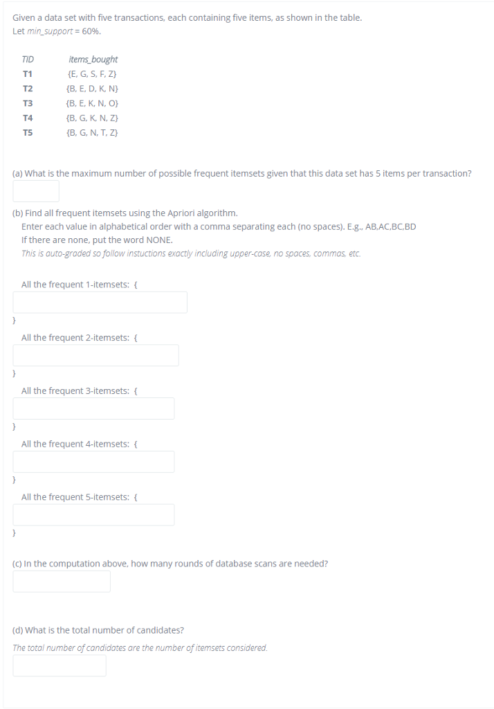 Given a data set with five transactions, each | Chegg.com