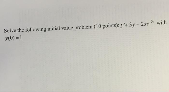 Solved Solve The Following Initial Value Problem Y 3y
