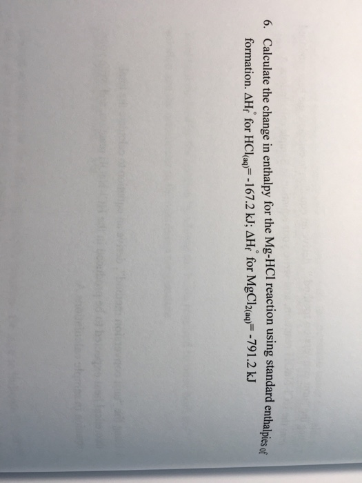 Solved Calculate the change in enthalpy for the Mg-HCl | Chegg.com