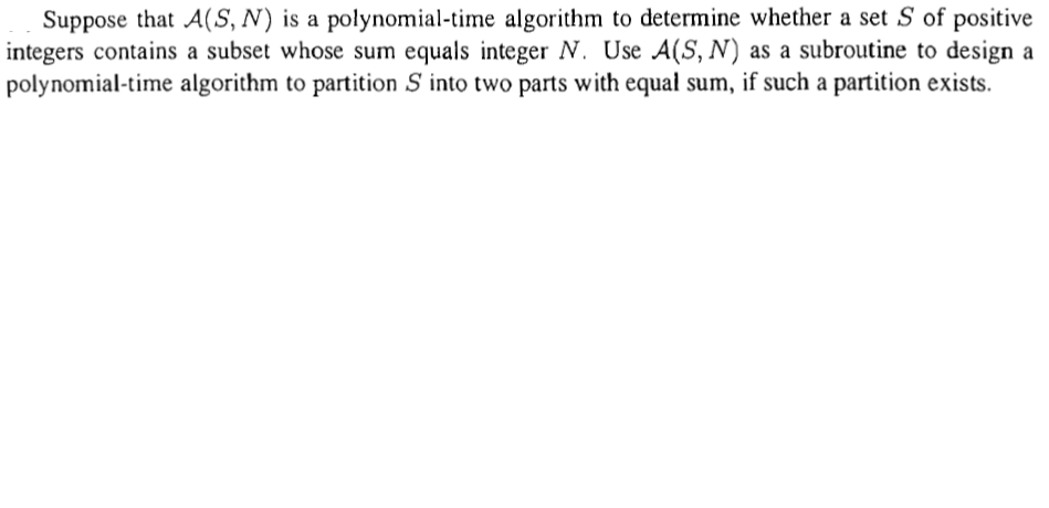 Solved Suppose That As N Is A Polynomial Time Algorithm 