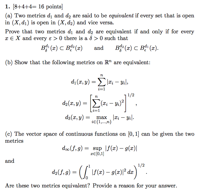 Solved 1. 8+4+4- 16 points] (a) Two metrics di and d2 are | Chegg.com