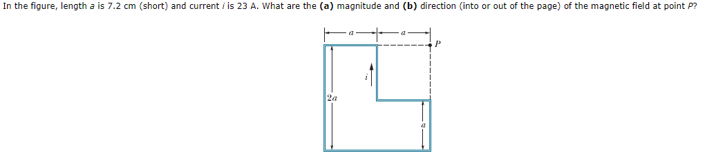 Solved In the figure, length a is 7.2 cm (short) and current | Chegg.com