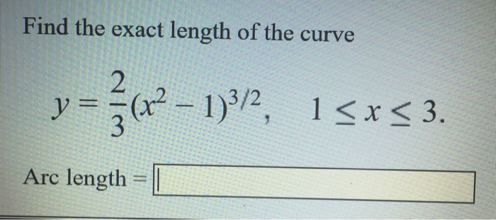 Solved Find the exact length of the curve | Chegg.com