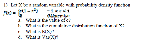 Solved Let X be a random variable with probability density | Chegg.com