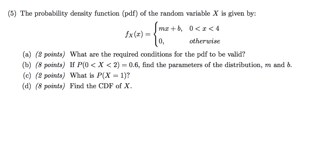 Solved (5) The probability density function (pdf) of the | Chegg.com