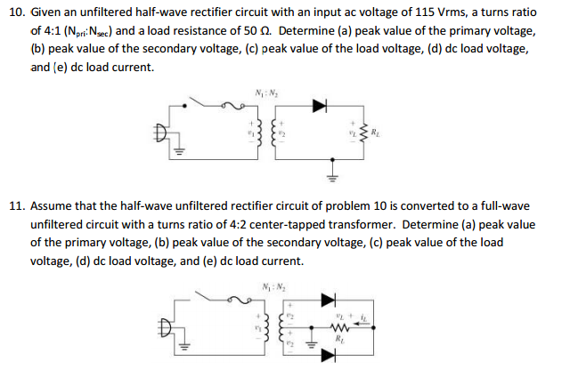 Solved Given an unfiltered half-wave rectifier circuit with | Chegg.com
